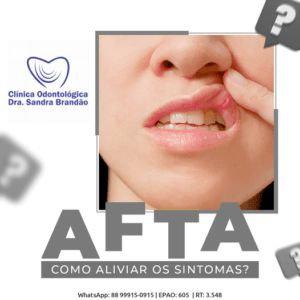AFTA Como aliviar os sintomas? – Clínica Odontológica Dra. Sandra Brandão